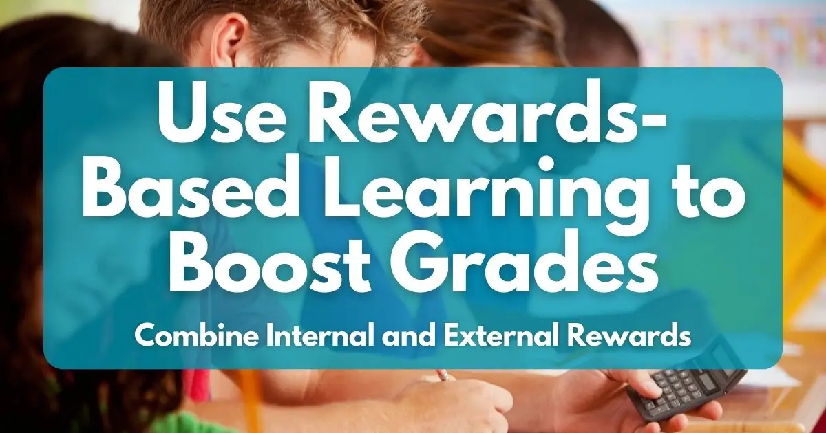 3 Ways to Use Rewards-Based Studying to Boost Grades - Achieve Tutorials